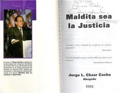 2005 SIGNED "Maldita Sea La Justicia" by Jorge Chaar Cacho (spanish ...
