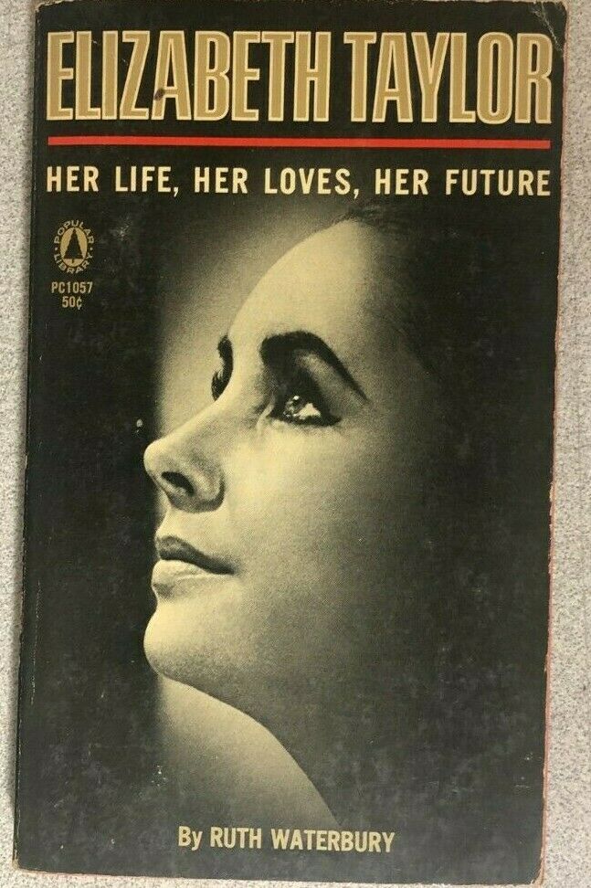 ELIZABETH TAYLOR biography by Ruth Waterbury (1964) Popular Library ...