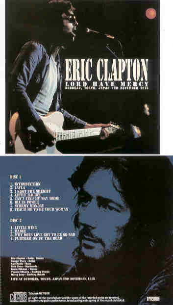 Eric Clapton - Lord Have Mercy ( 2 CD SET ) ( Budokan . Tokyo . Japan ...