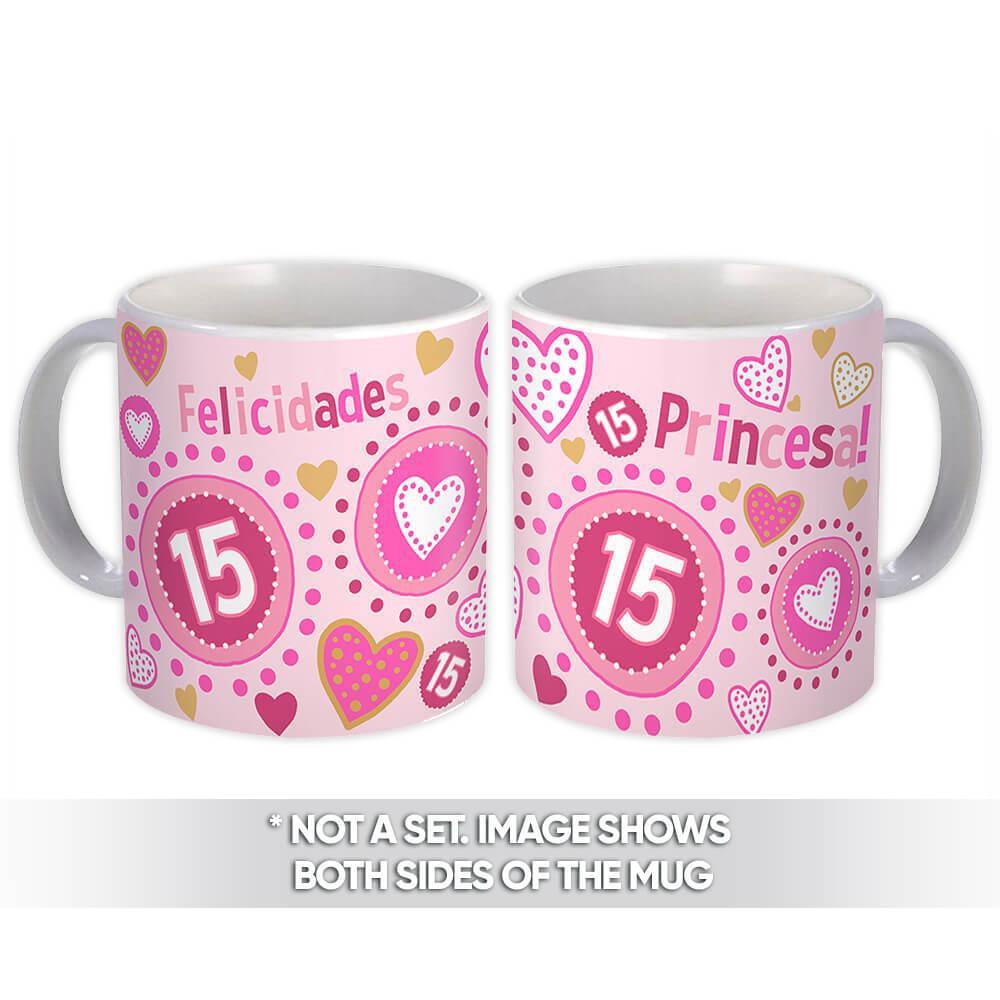 15 Anos Princesa : Gift Mug Felicidades Quince Anos Regalo Spanish ...