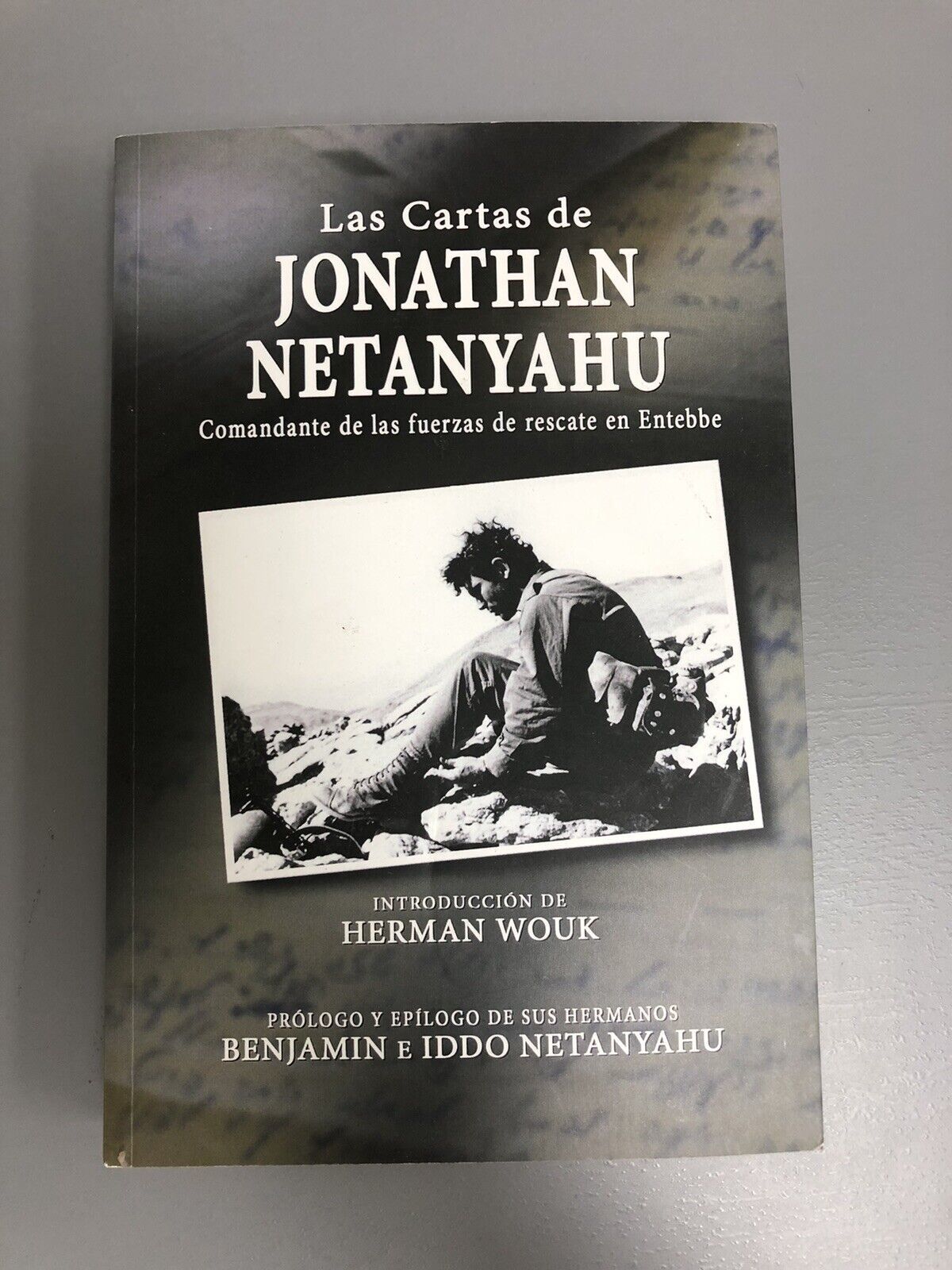 Las Cartas De Jonathan Netanyahu: Comandante De Las Fuerzas De Rescate ...